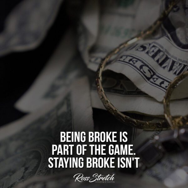 The Importance of Financial Growth: Broke is Part of the Journey!