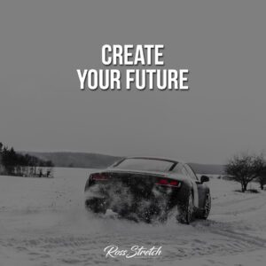 Create Your Future: The Power of Taking Control of Your Life