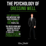 Dressing Well: How Your Clothes Influence First Impressions